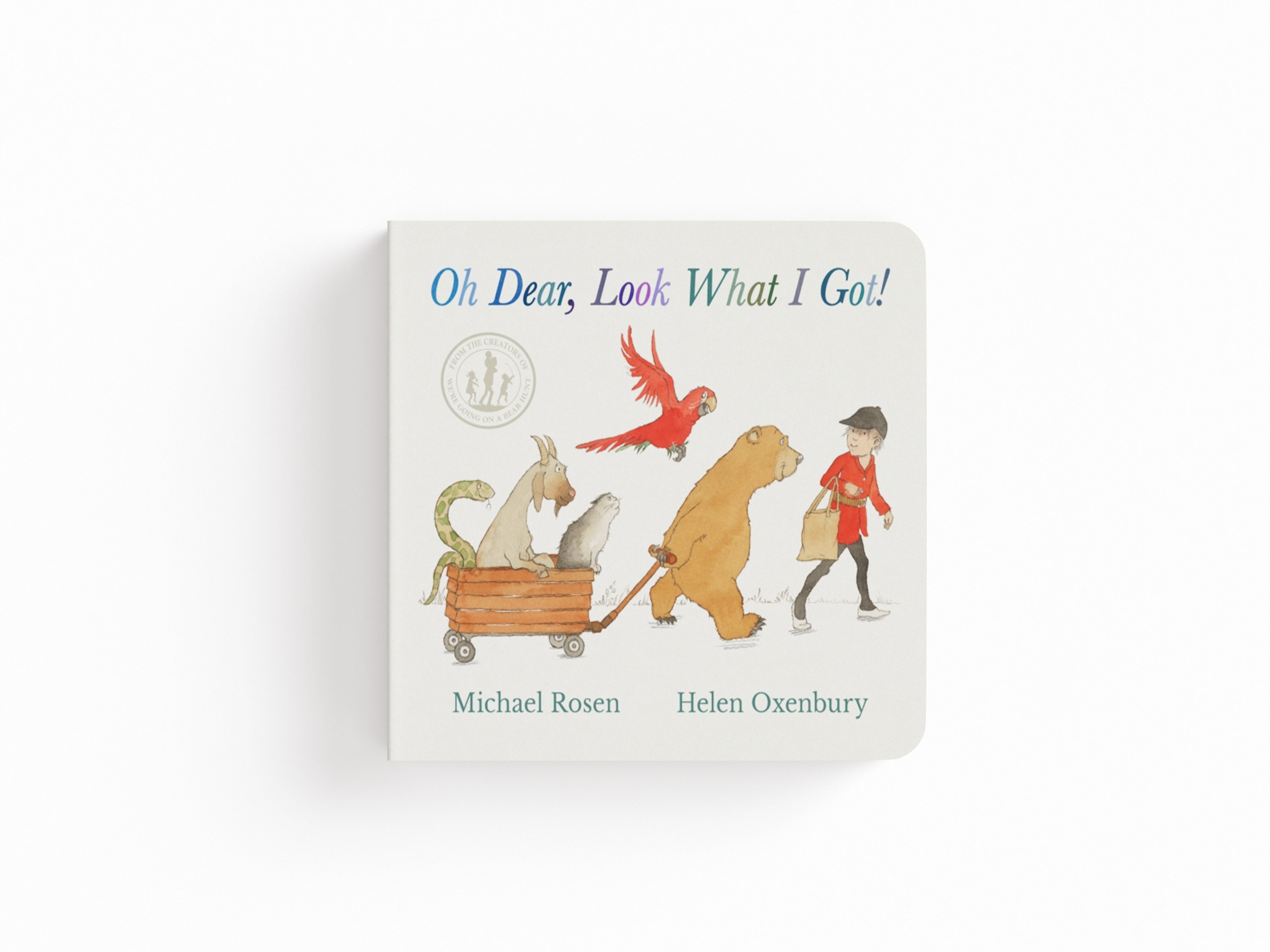 Oh Dear, Look What I Got! - Michael Rosen - 9781529510898 – Fox & Fable ...