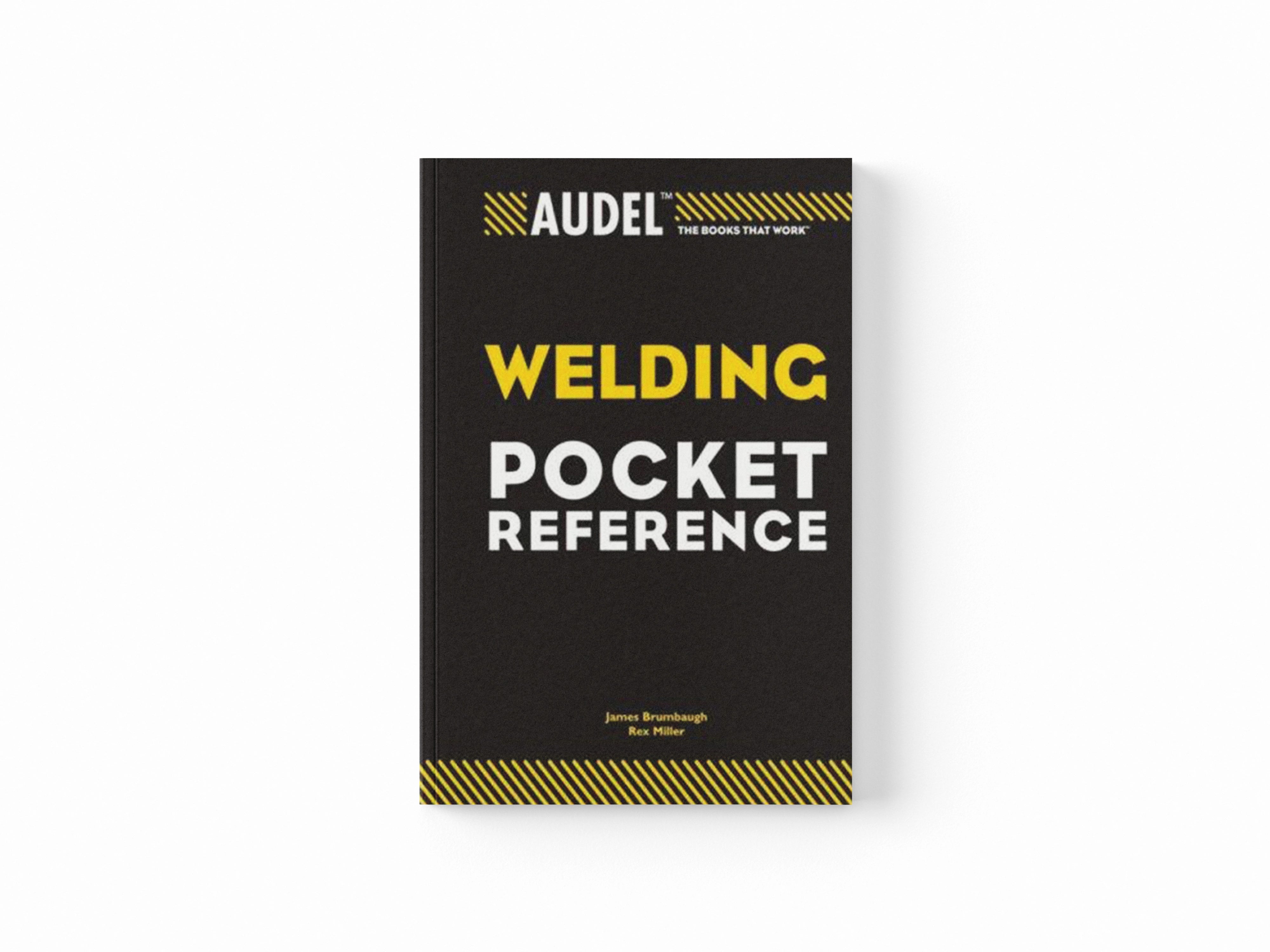 Audel Welding Pocket Reference - James E. Brumbaugh; Rex Miller ...